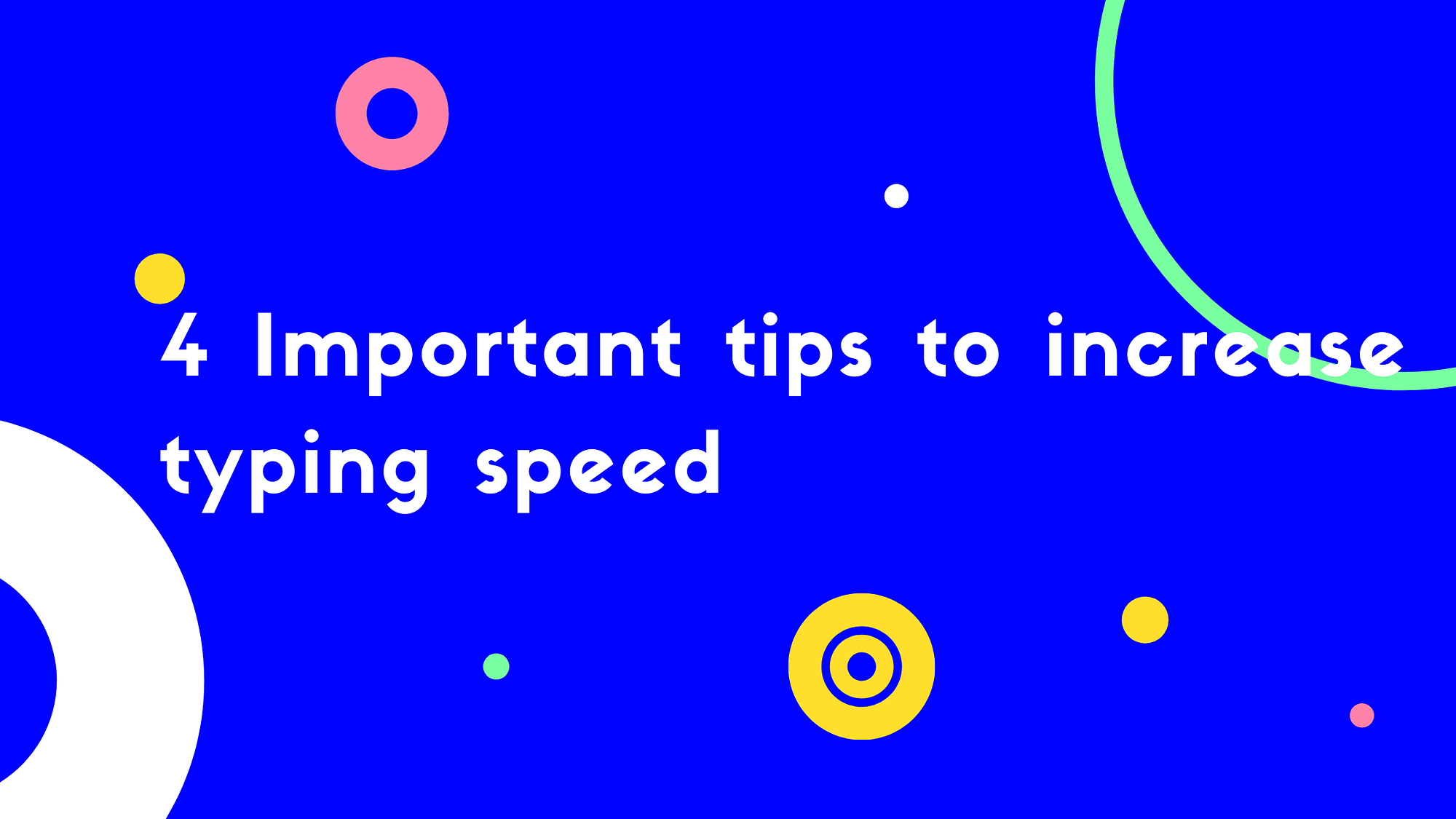 How To Improve Your Typing Speed